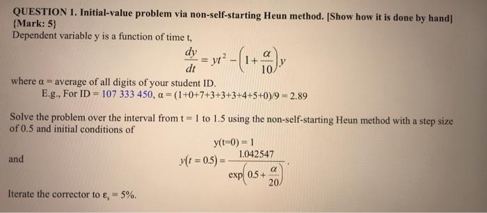 Solved a QUESTION 1. Initial-value problem via | Chegg.com