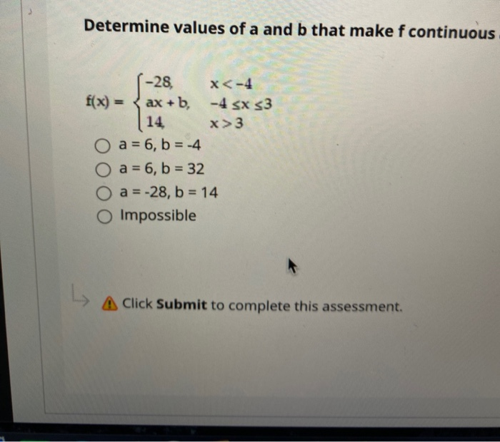 Solved Determine values of a and b that make f continuous | Chegg.com