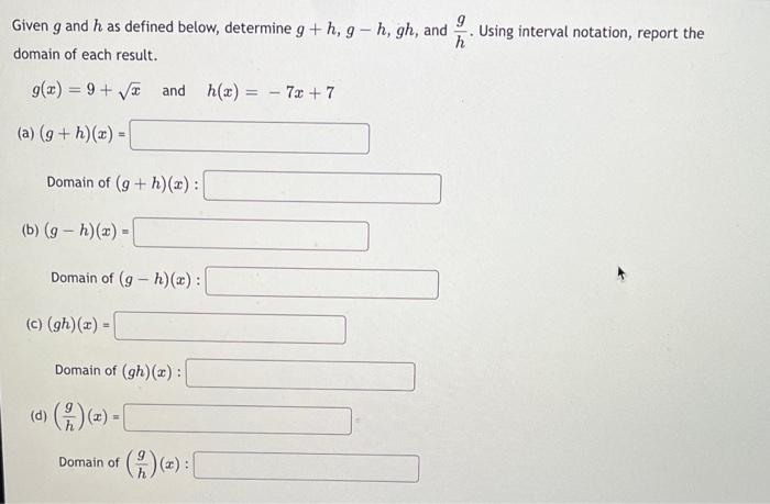 Solved Given g and h as defined below, determine g+h,g−h,gh, | Chegg.com