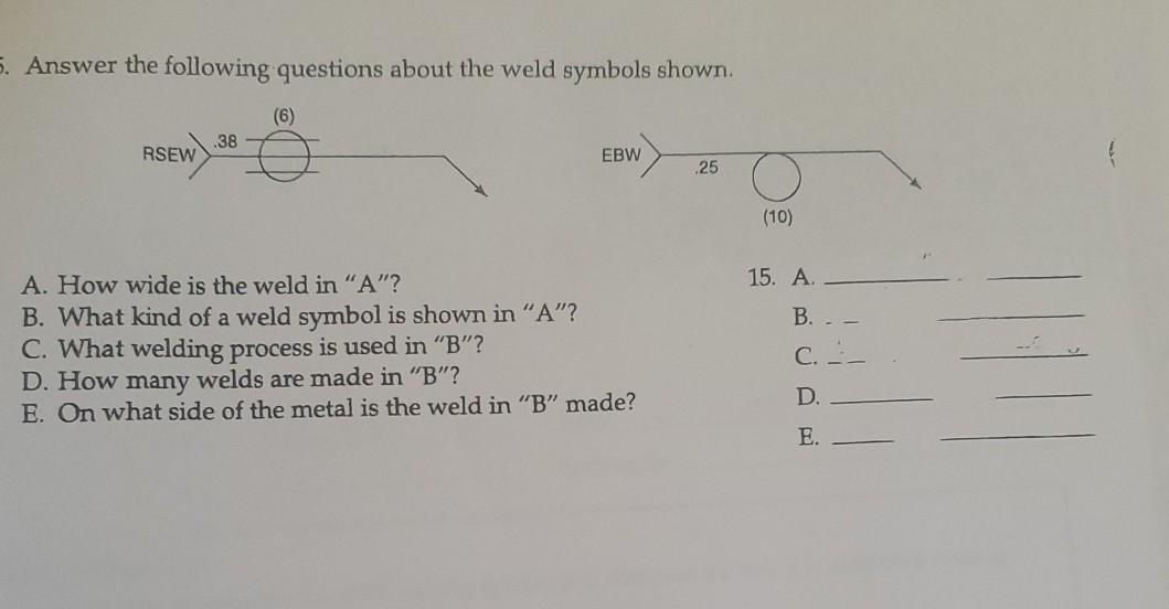 Solved 5. Answer the following questions about the weld | Chegg.com