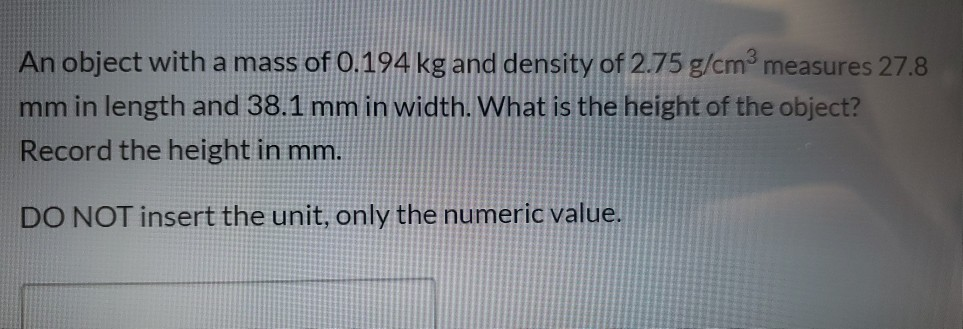 Solved An object with a mass of 0.194 kg and density of 2.75 | Chegg.com