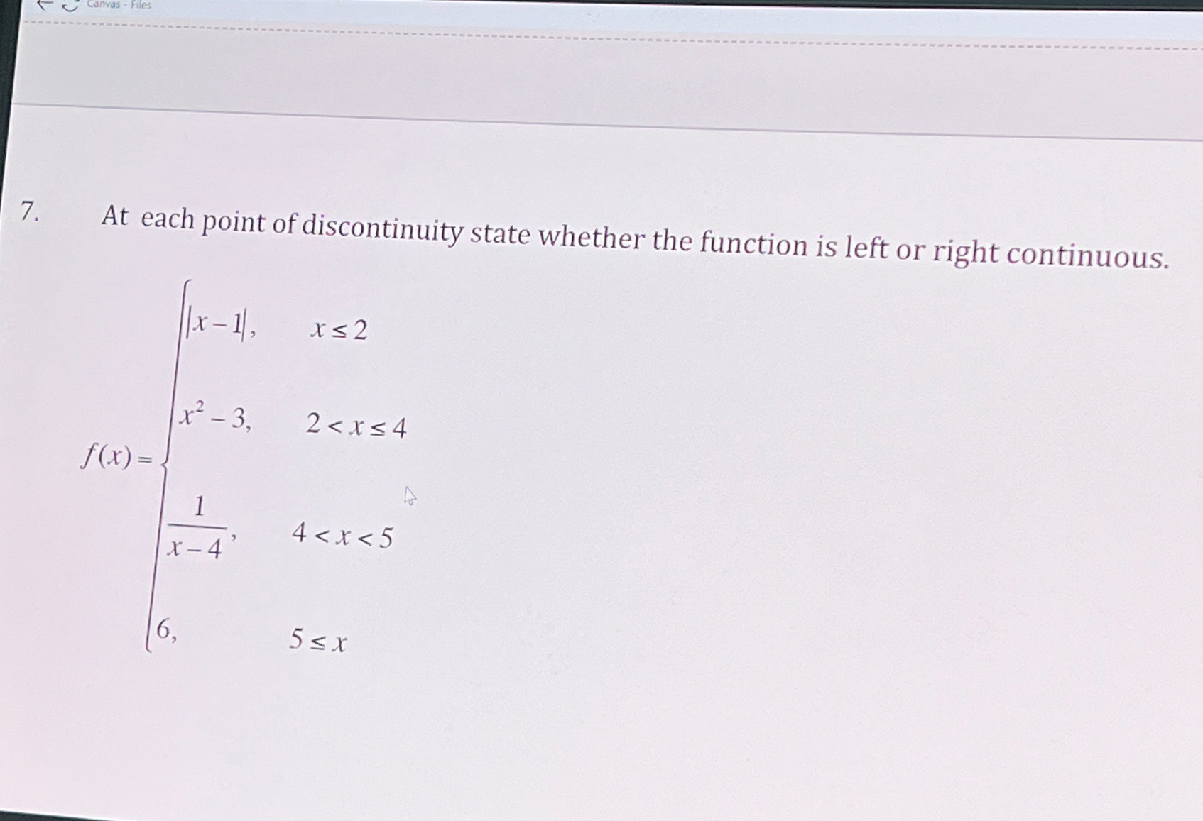 Solved At each point of discontinuity state whether the | Chegg.com