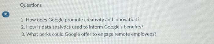 Solved Questions 1. How does Google promote creativity and | Chegg.com