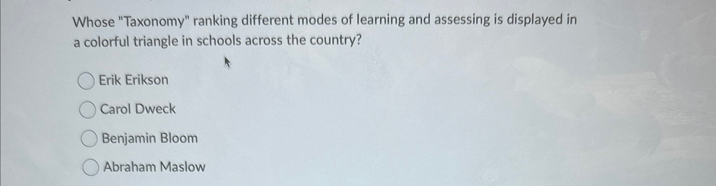 Solved Whose "Taxonomy" ranking different modes of learning | Chegg.com