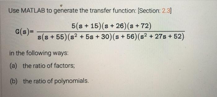Solved Use MATLAB to generate the transfer function: | Chegg.com