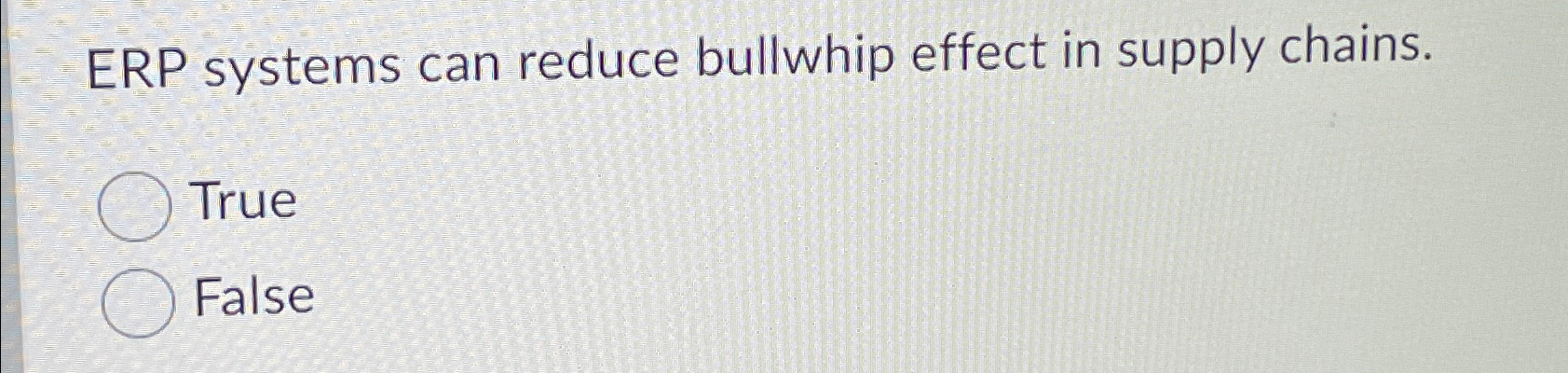 Solved ERP systems can reduce bullwhip effect in supply | Chegg.com
