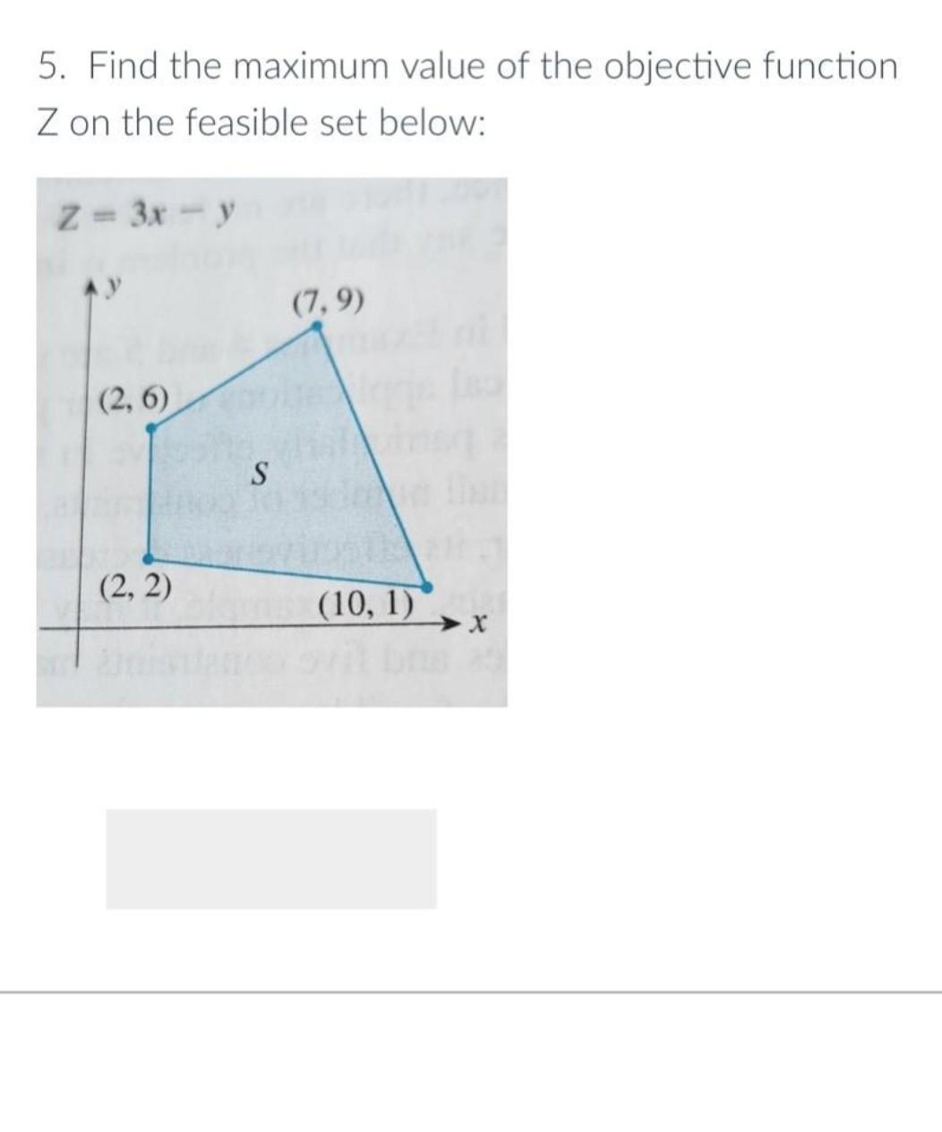 Solved 5. Find the maximum value of the objective function Z | Chegg.com