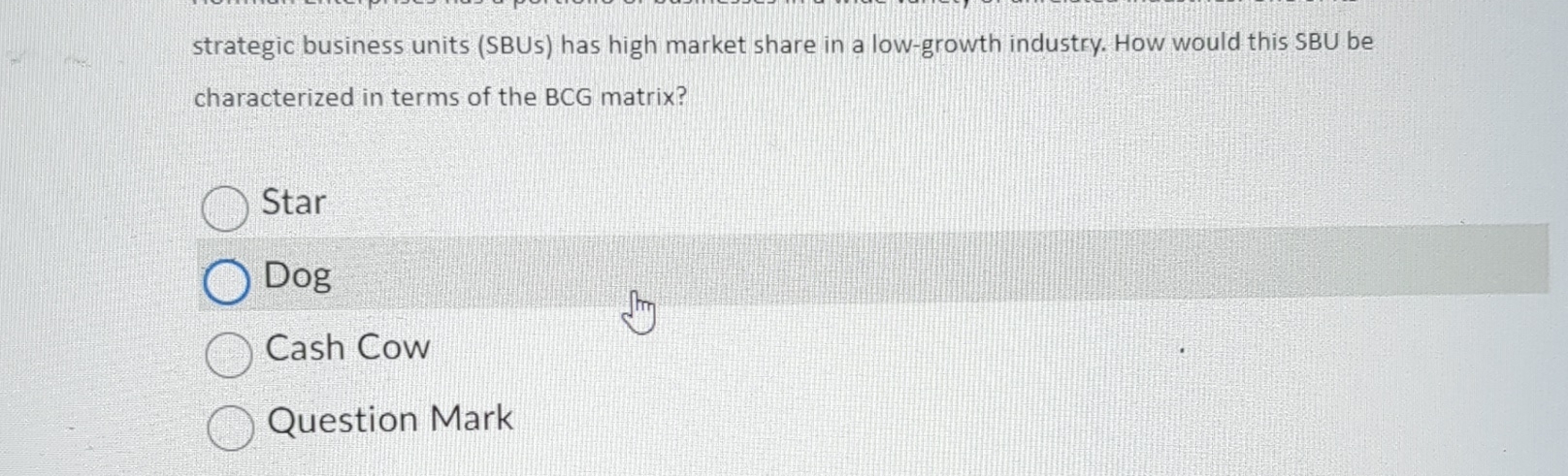 Solved strategic business units (SBUs) ﻿has high market | Chegg.com