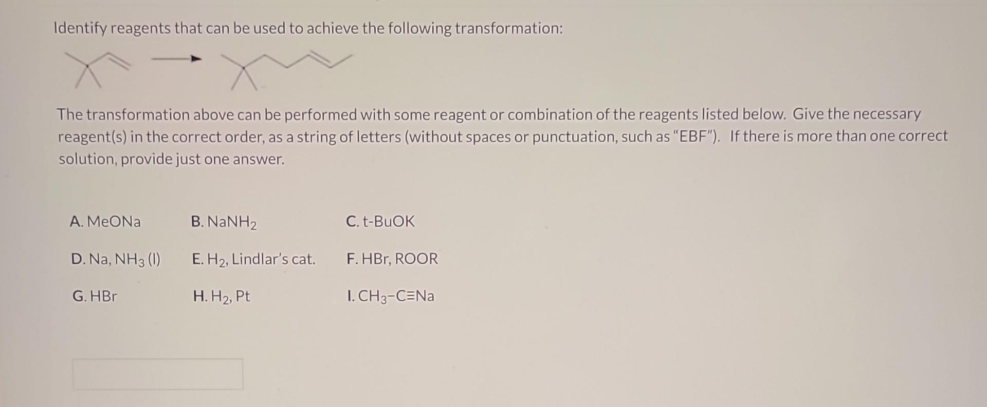 Solved Identify reagents that can be used to achieve the | Chegg.com