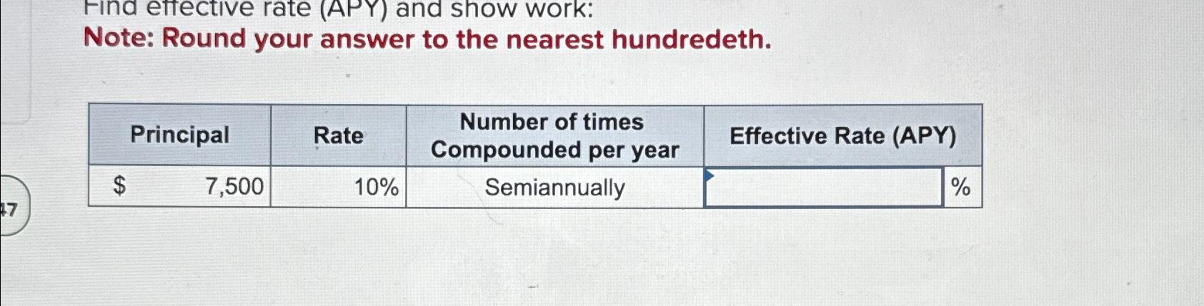 Solved Find effective rate (APY) ﻿and show work:Note: Round | Chegg.com