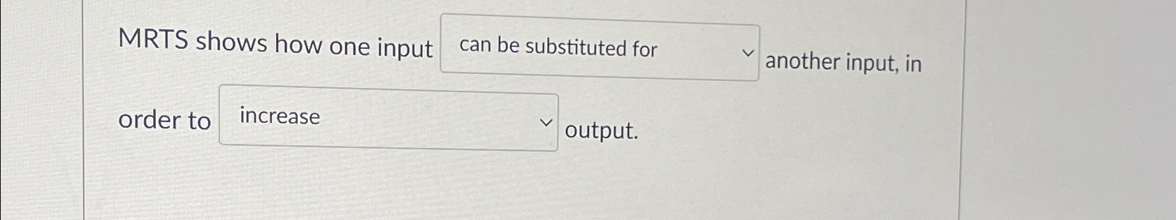 Solved MRTS shows how one input another input, in order to | Chegg.com