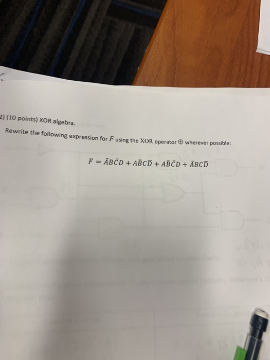 Solved 2) (10 points) XOR algebra. Rewrite the following | Chegg.com