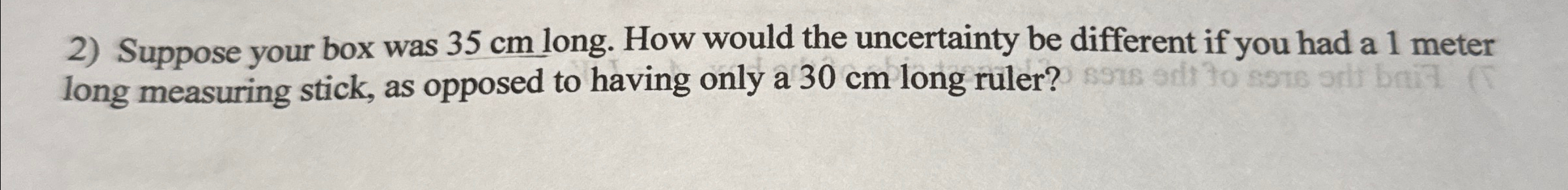Solved Suppose your box was 35cm ﻿long. How would the | Chegg.com