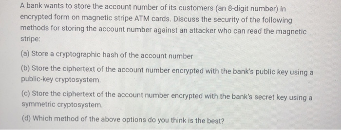 Solved A bank wants to store the account number of its | Chegg.com