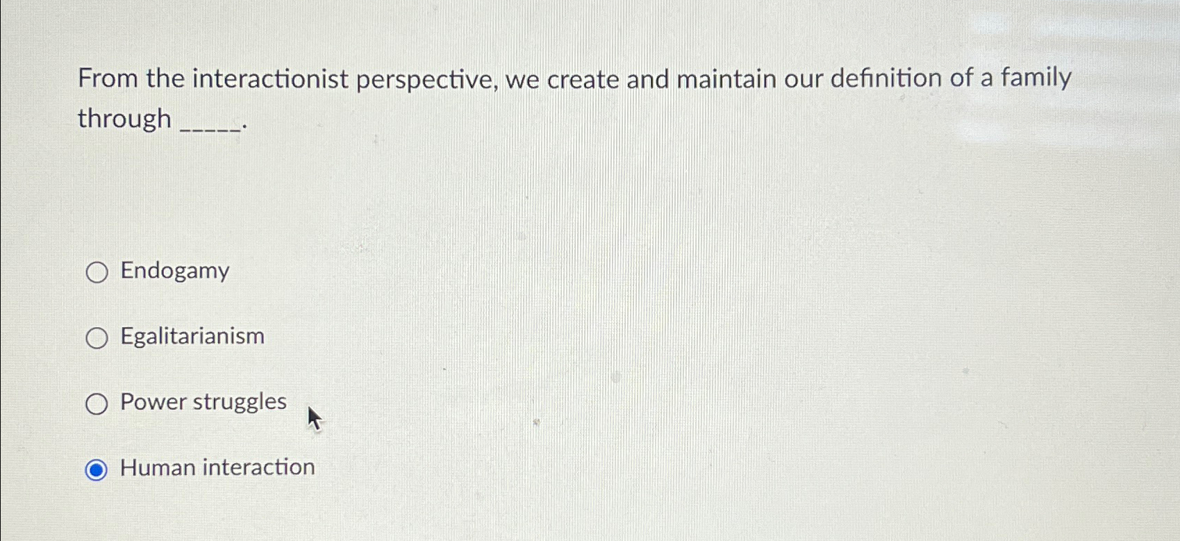 Solved From the interactionist perspective, we create and | Chegg.com