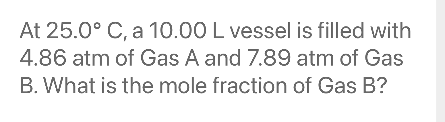 Solved At 25.0°C, ﻿a 10.00L ﻿vessel is filled with 4.86atm | Chegg.com