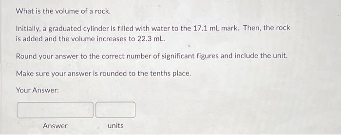 Solved What is the volume of a rock. Initially, a graduated | Chegg.com