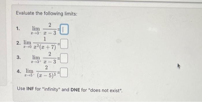 Solved Evaluate the following limits: 1. limx→3−x−32= 2. | Chegg.com