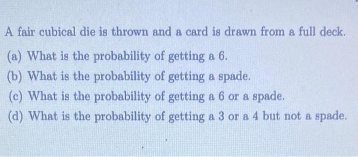 Solved A fair cubical die is thrown and a card is drawn from | Chegg.com