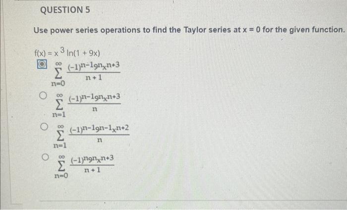 Solved Use power series operations to find the Taylor series | Chegg.com