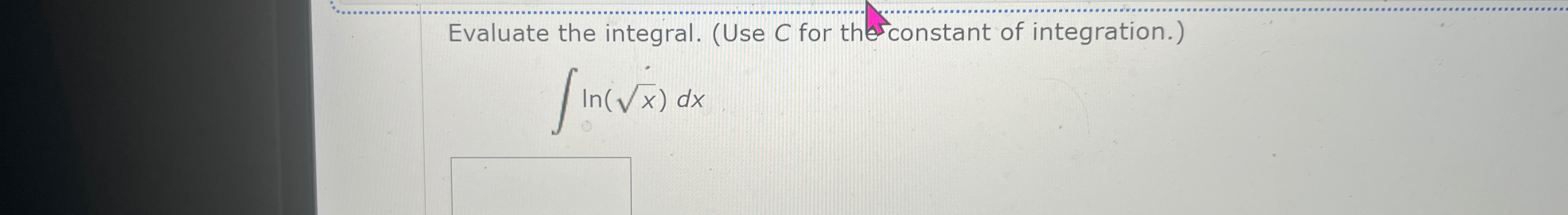 Solved Evaluate the integral. (Use C ﻿for thesconstant of | Chegg.com