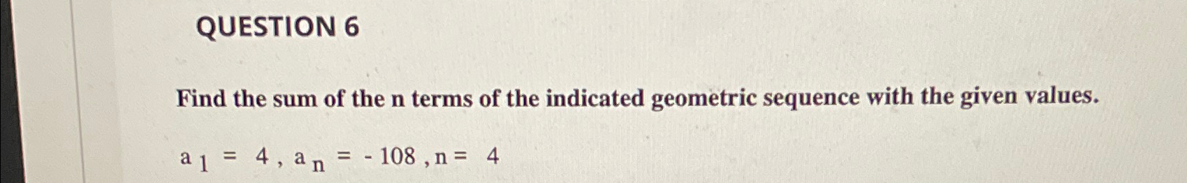 Solved QUESTION 6Find the sum of the n ﻿terms of the | Chegg.com