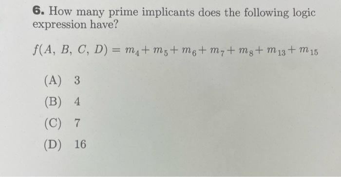 Solved 6. How many prime implicants does the following logic | Chegg.com