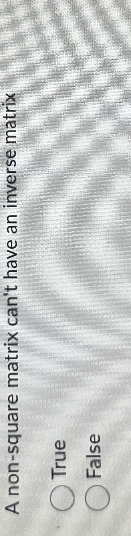 Solved A non-square matrix can't have an inverse matrix | Chegg.com