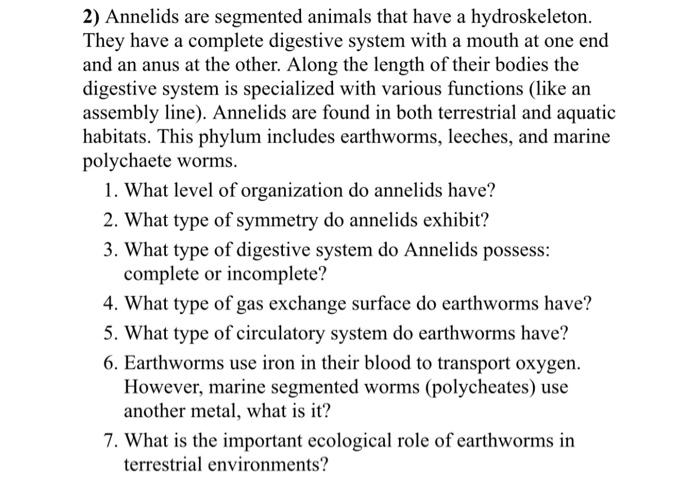 Solved 2) Annelids are segmented animals that have a | Chegg.com