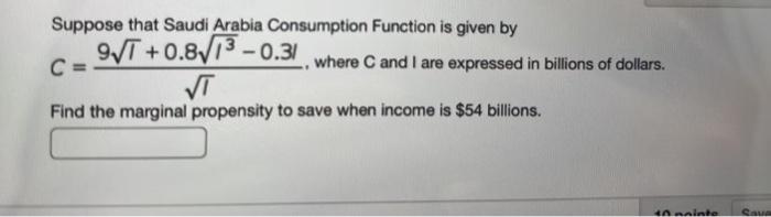 Solved Suppose that Saudi Arabia Consumption Function is | Chegg.com
