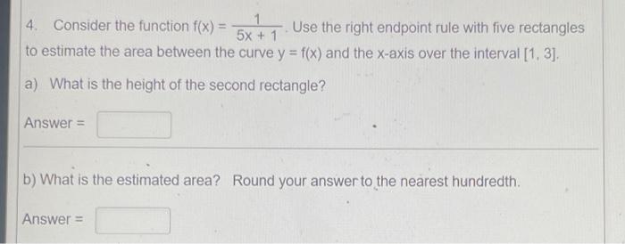 Solved 4. Consider the function f(x)=5x+11. Use the right | Chegg.com