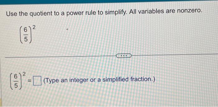 Solved Use the quotient to a power rule to simplify. All | Chegg.com