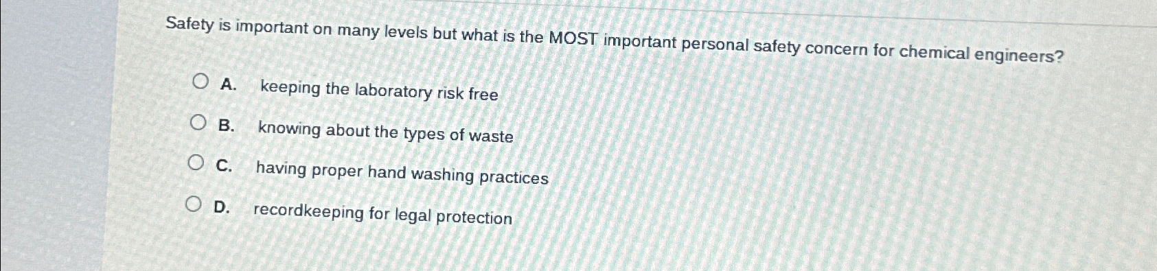 Solved Safety is important on many levels but what is the | Chegg.com