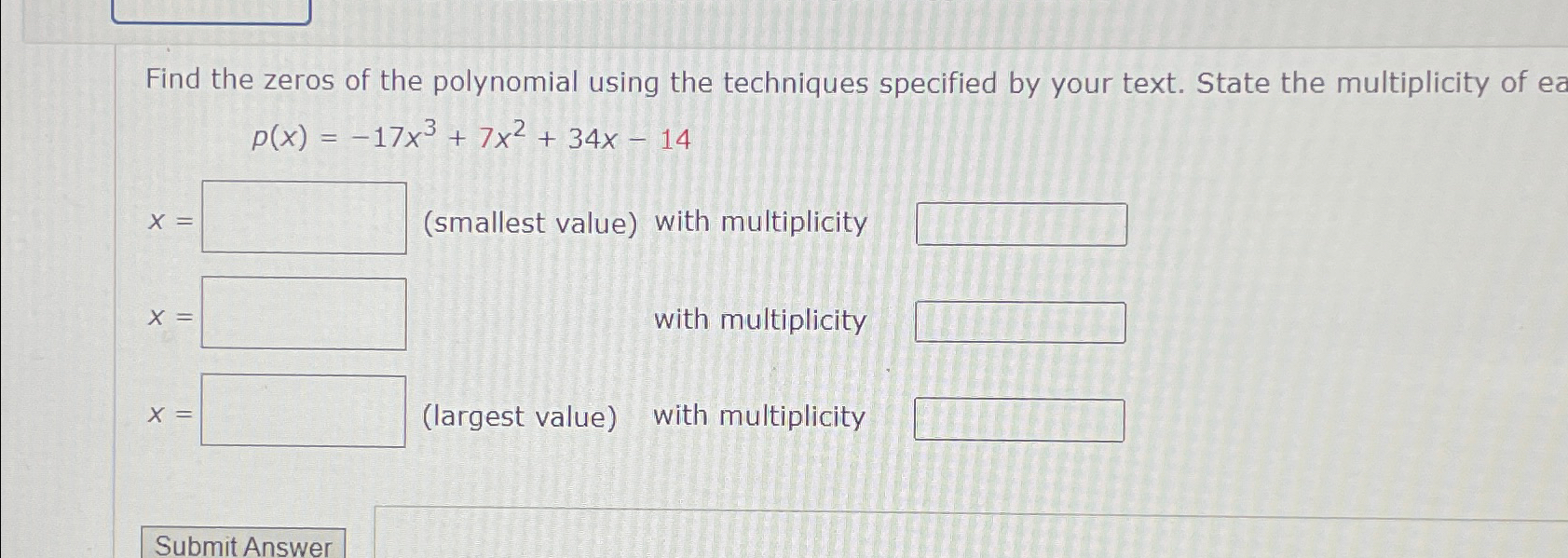 Solved Find the zeros of the polynomial using the techniques | Chegg.com