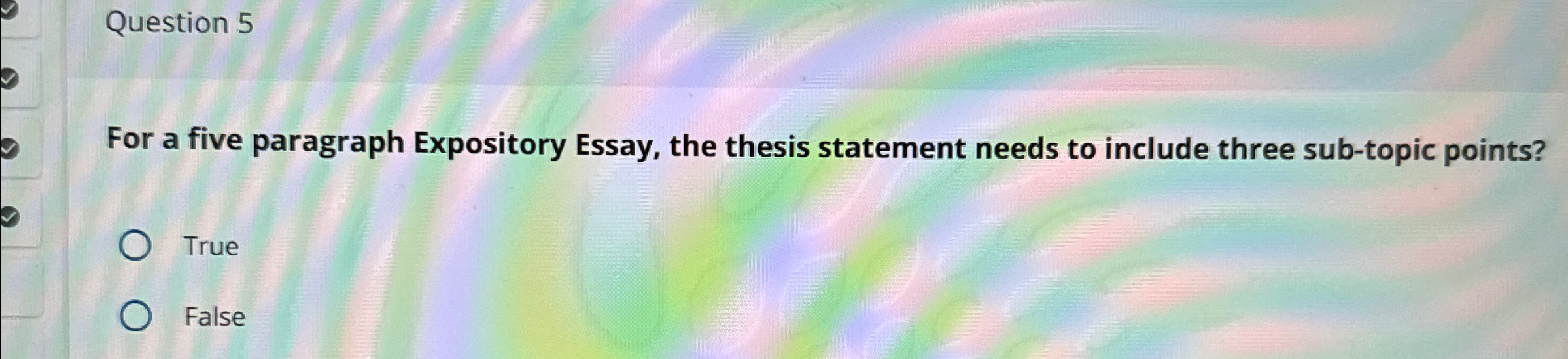 Solved Question 5For a five paragraph Expository Essay, the | Chegg.com