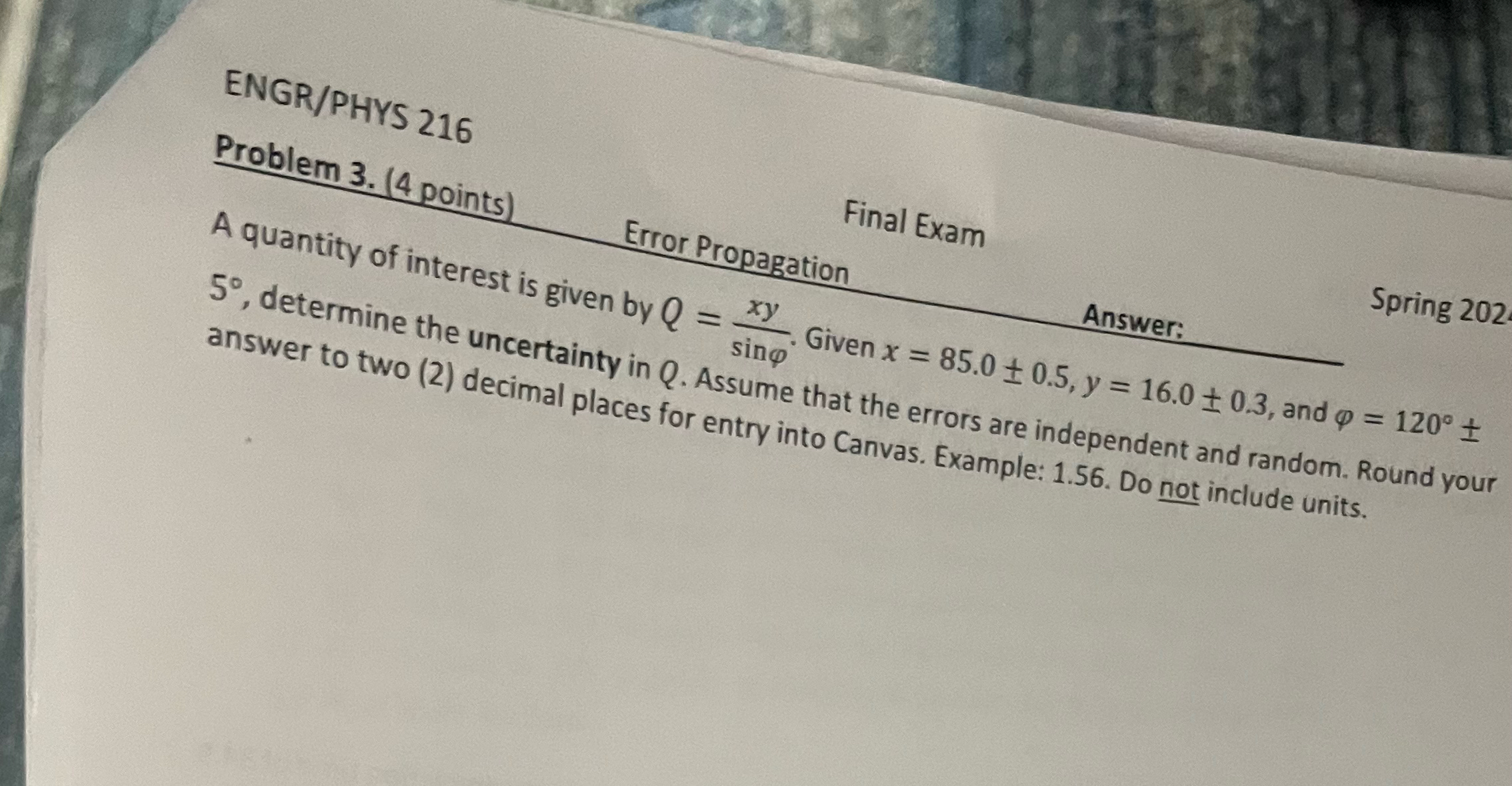 Solved ENGR/PHYS 216Problem 3. (4 ﻿points)A quantity of | Chegg.com
