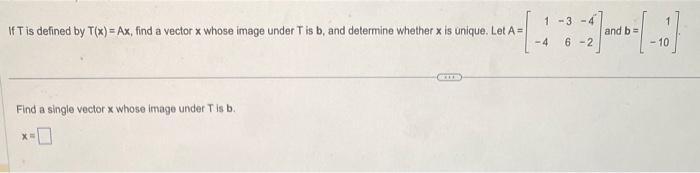 Solved If T is defined by T(x)=Ax, find a vector x whose | Chegg.com