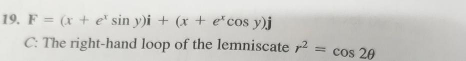 Solved F=(x+exsiny)i+(x+excosy)jC: The right-hand loop of | Chegg.com