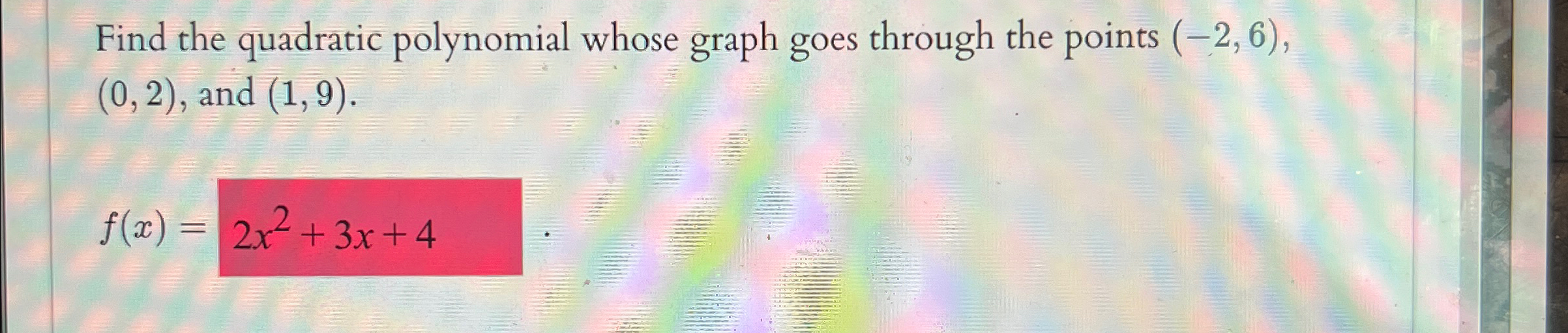 Solved Find the quadratic polynomial whose graph goes | Chegg.com