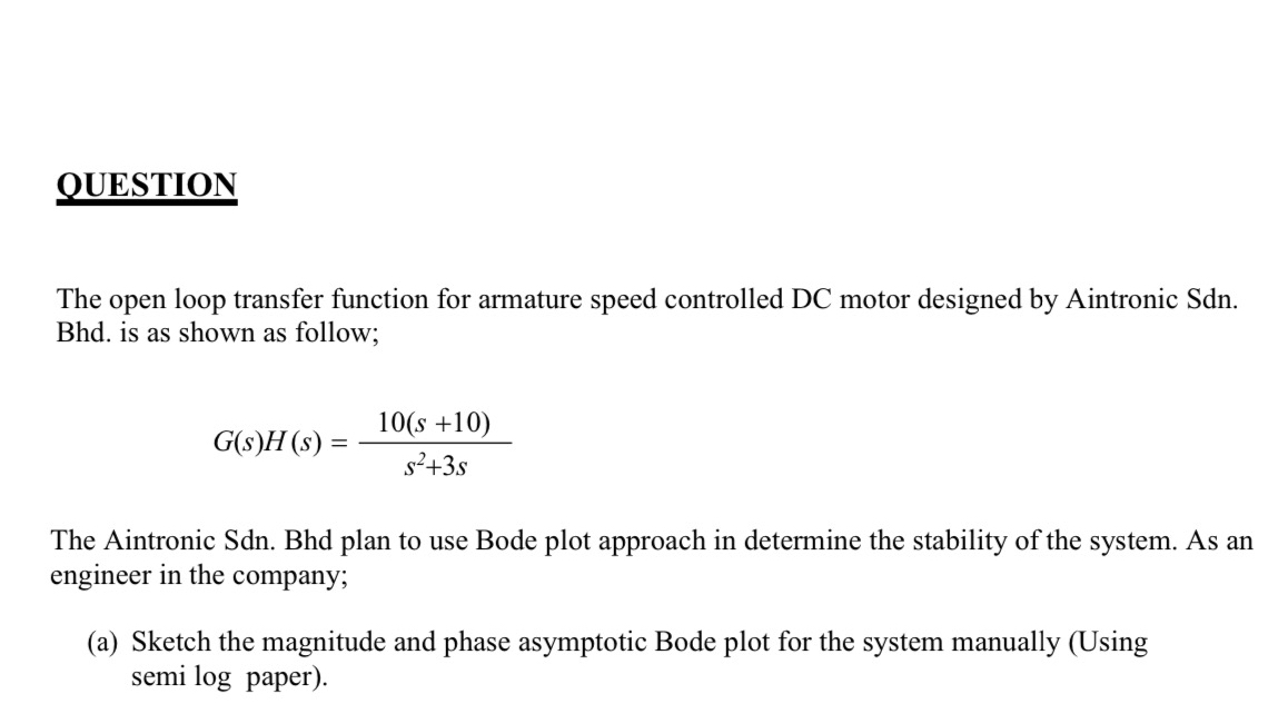 Solved QUESTIONThe open loop transfer function for armature | Chegg.com