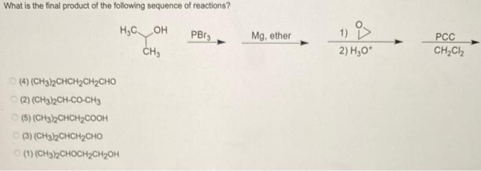 Solved What is the final product of the following sequence | Chegg.com
