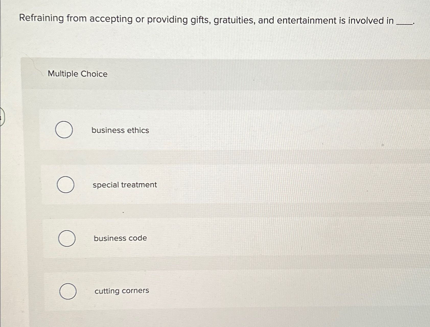 Solved Refraining from accepting or providing gifts, | Chegg.com