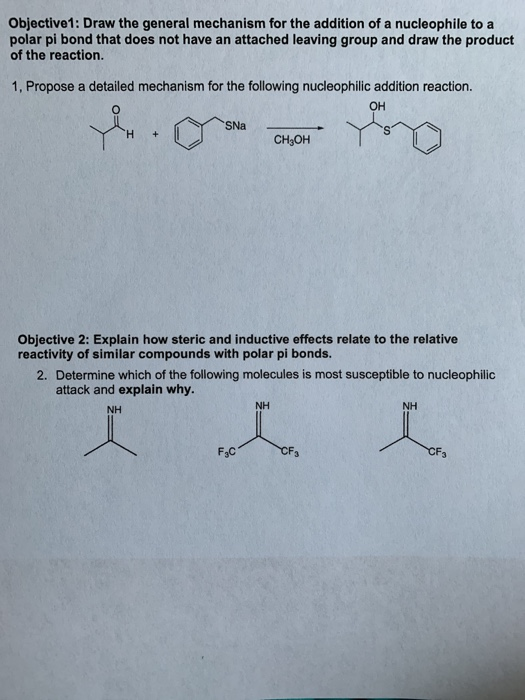 Solved Objective1: Draw the general mechanism for the | Chegg.com
