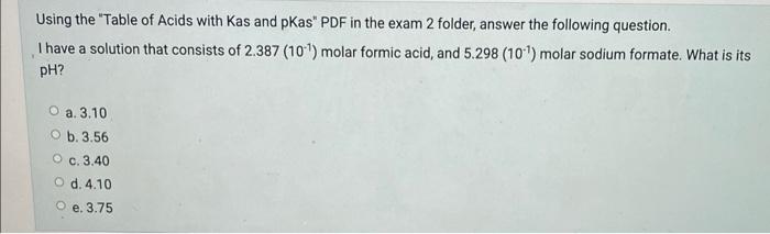 Solved Using the "Table of Acids with Kas and pKas" PDF in | Chegg.com