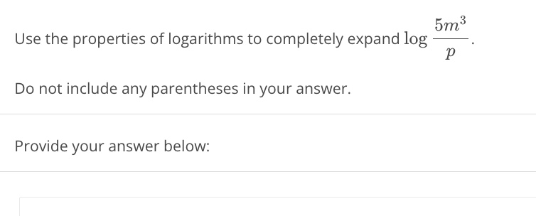 Solved Use the properties of logarithms to completely expand | Chegg.com