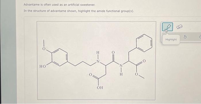 Solved Advantame is often used as an artificial sweetener. | Chegg.com