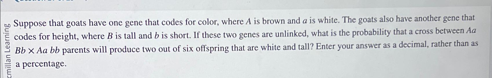Solved an Suppose that goats have one gene that codes for | Chegg.com