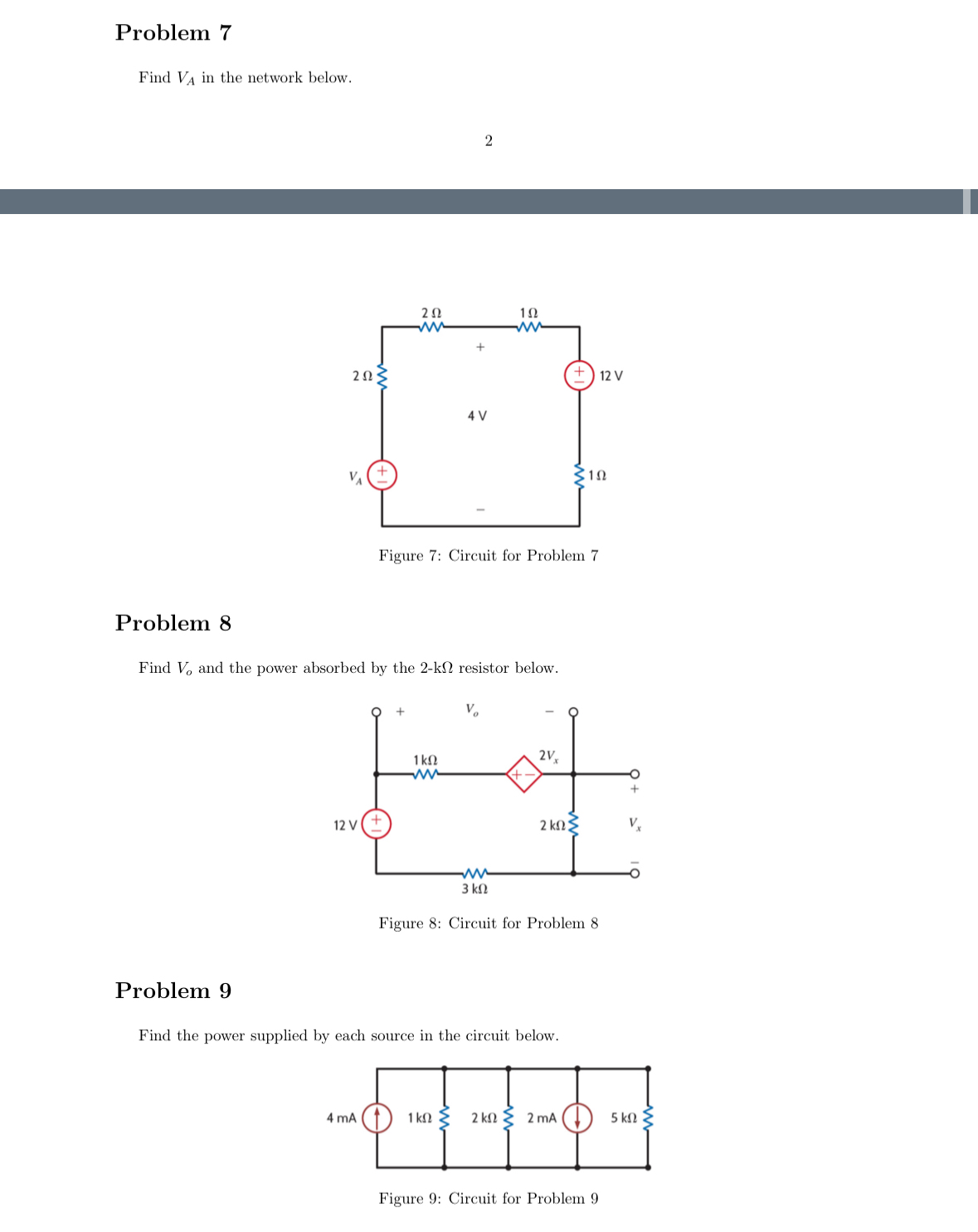 Solved Problem 7Find VA in the network below.2Problem 8Find | Chegg.com Solved Problem 7Find VA in the network below.2Problem 8Find | Chegg.com
