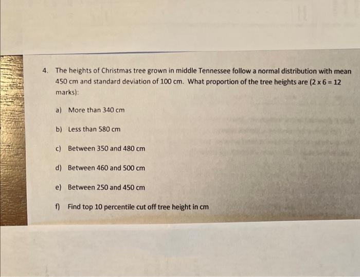 Solved 4. The heights of Christmas tree grown in middle | Chegg.com
