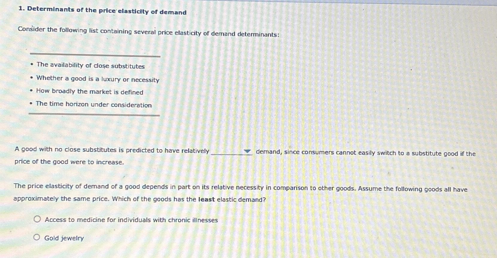 Solved Determinants of the price elasticity of | Chegg.com